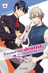 Excuse-me dentist, it's touching me! Tome 8 de Sho Yamazaki - Decitre