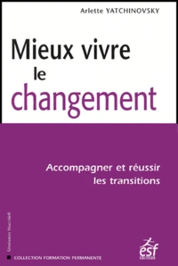 L'approche systémique pour gérer la complexité de Arlette Yatchinovsky ...