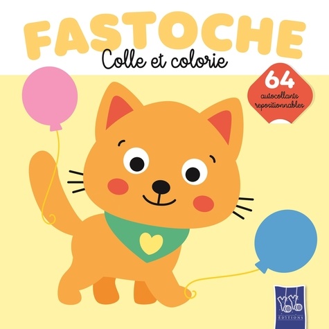 Fastoche - Colle et colorie Le Chat de Yoyo Books - Album - Livre - Decitre