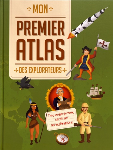 Mon premier atlas des explorateurs de Yoyo éditions - Album - Livre ...