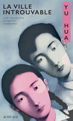 La ville introuvable de Yu Hua - Grand Format - Livre - Decitre