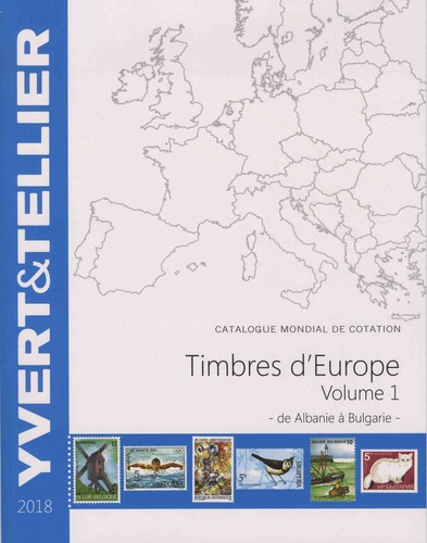 Catalogue de timbres-poste d'Europe - Volume 1,... de Yvert & Tellier ...