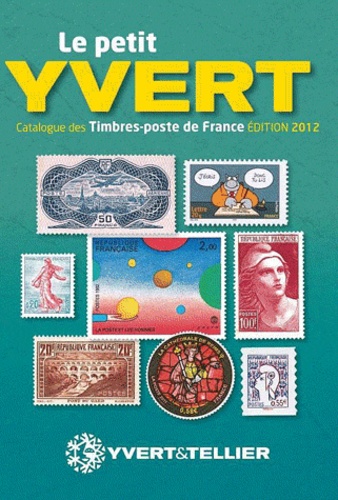 Le Petit Yvert - Catalogue de timbres-poste de... de Yvert & Tellier - Poche - Livre - Decitre