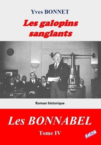 Les Bonnabel Tome 4. Les galopins sanglants de Yves Bonnet - Grand ...