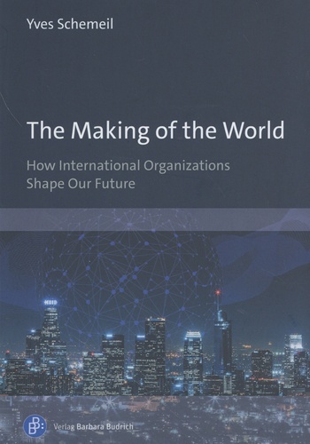 The Making of the World - How International... de Yves Schemeil - Grand ...