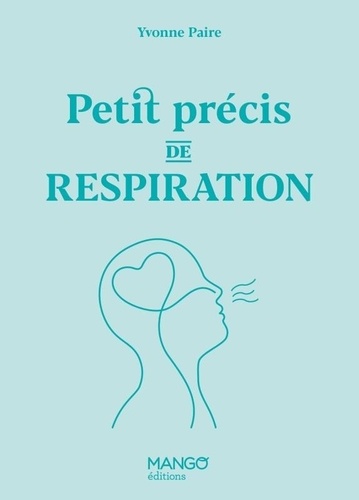 Petit précis de respiration de Yvonne Paire - Grand Format - Livre ...