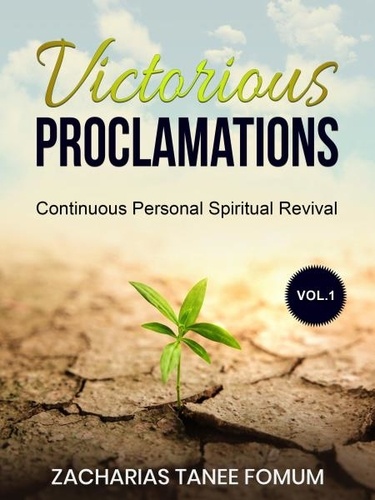 Victorious Proclamations - Continuous Personal... de Zacharias Tanee ...