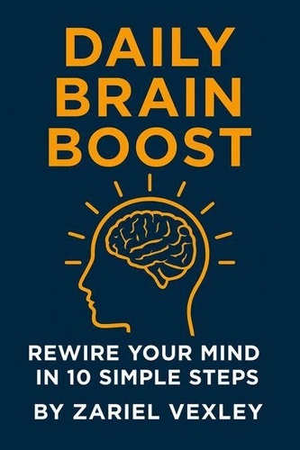 Daily Brain Boost - ZARIEL VEXLEY - Ebooks - Furet du Nord