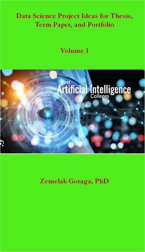 Data Science Project Ideas for Thesis, Term... de Zemelak Goraga - ePub - Ebooks - Decitre