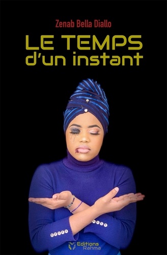 Le temps d'un instant de Zenab bella Diallo - Livre - Decitre